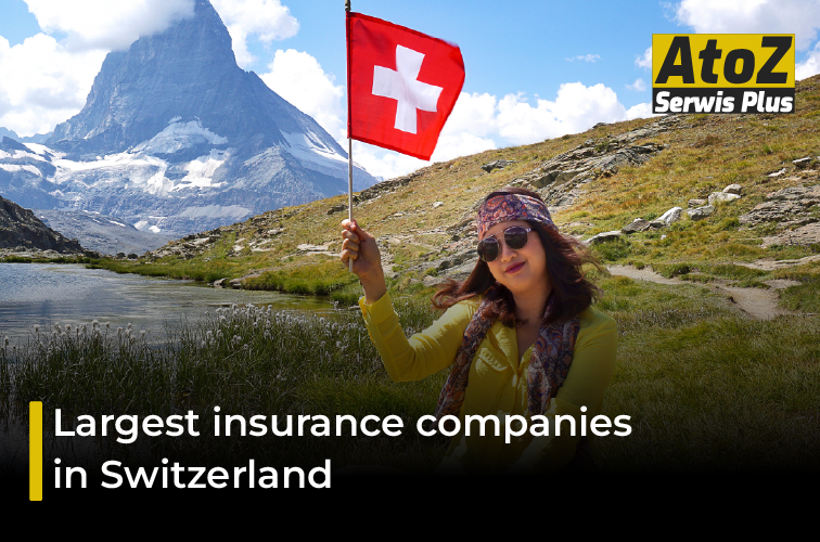 Largest Insurance Companies in Switzerland | AtoZSerwisPlus.pl
