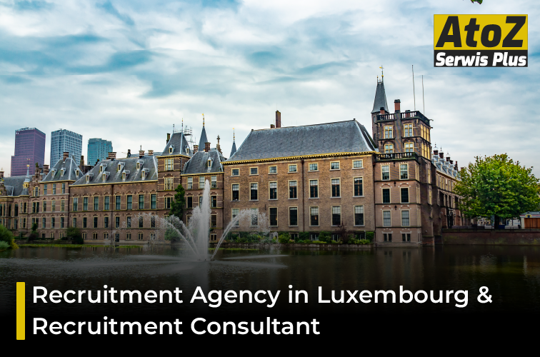 Recruitment Agency in Luxembourg | Recruitment Consultant ...