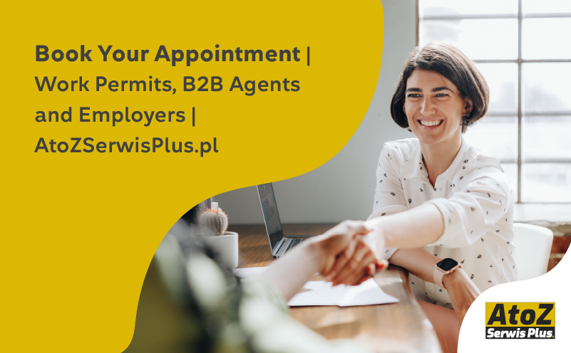 Book Your Appointment | Work Permits, B2B Agents & Employers | AtoZSerwisPlus.pl